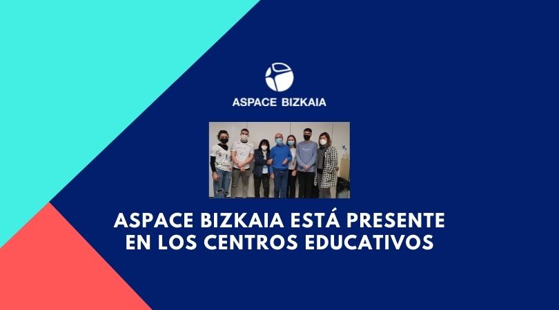 Aspace Bizkaia | Aspace Bizkaia está presente en los centros educativos ...