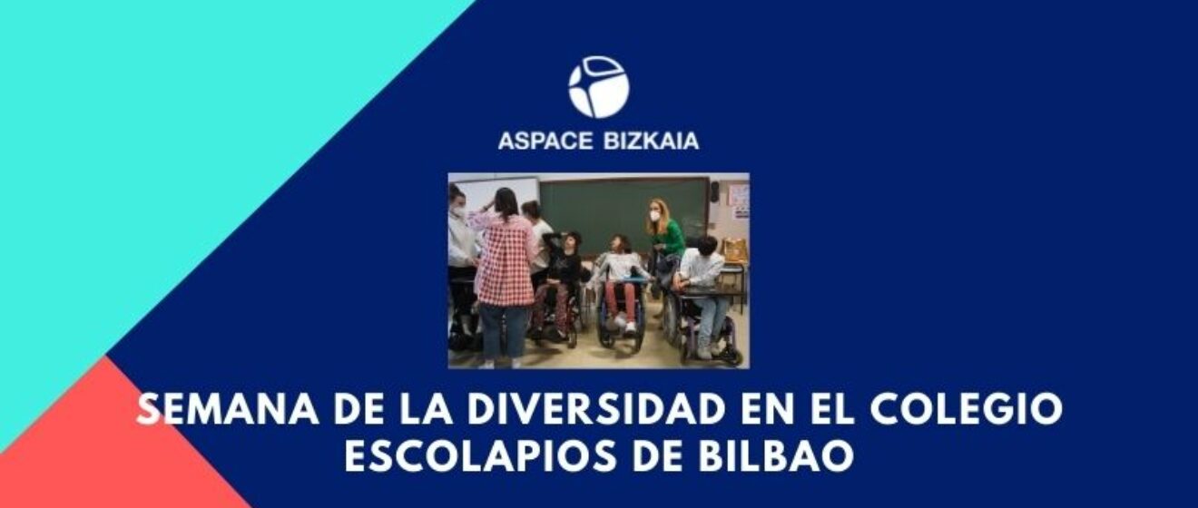 Aspace Bizkaia | Semana de la diversidad en el colegio Escolapios de ...